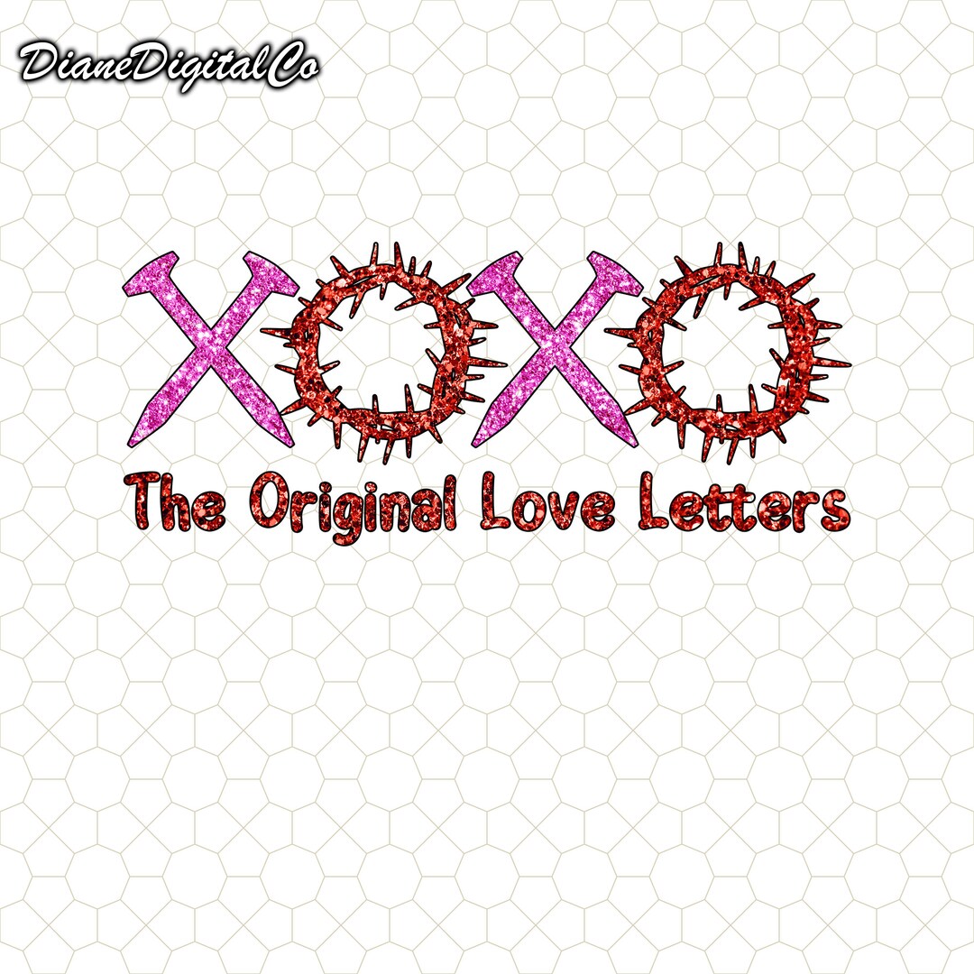 XOXO the Original Love Letters, Jesus Png, Bible Verse Png, Religious ...