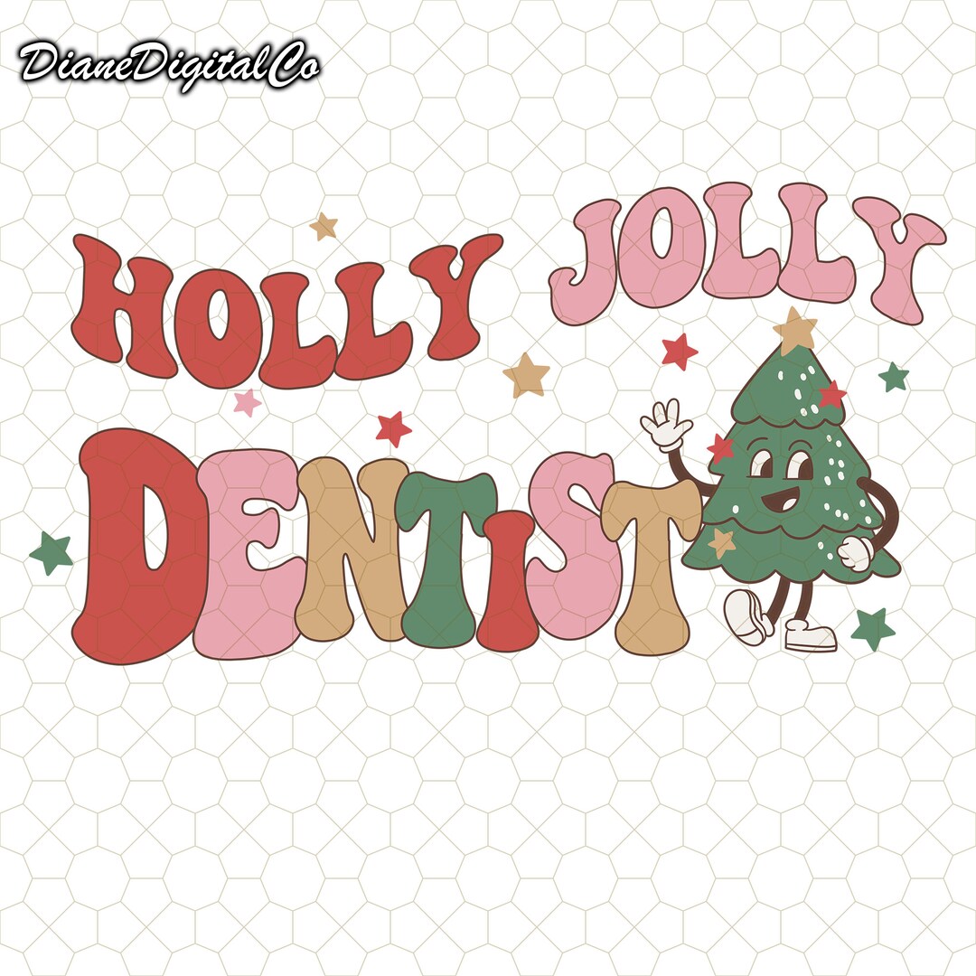 Holly Jolly Dentist Png, Dental Merry Christmas Png, Christmas Dentist ...