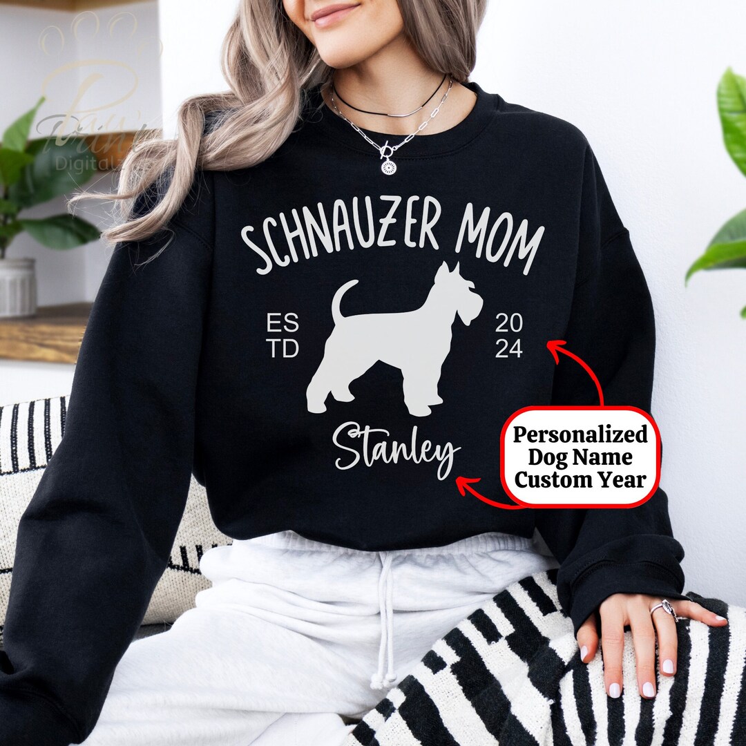 Personalized Name Schnauzer Mom Sweatshirt Gift, Custom Established ...