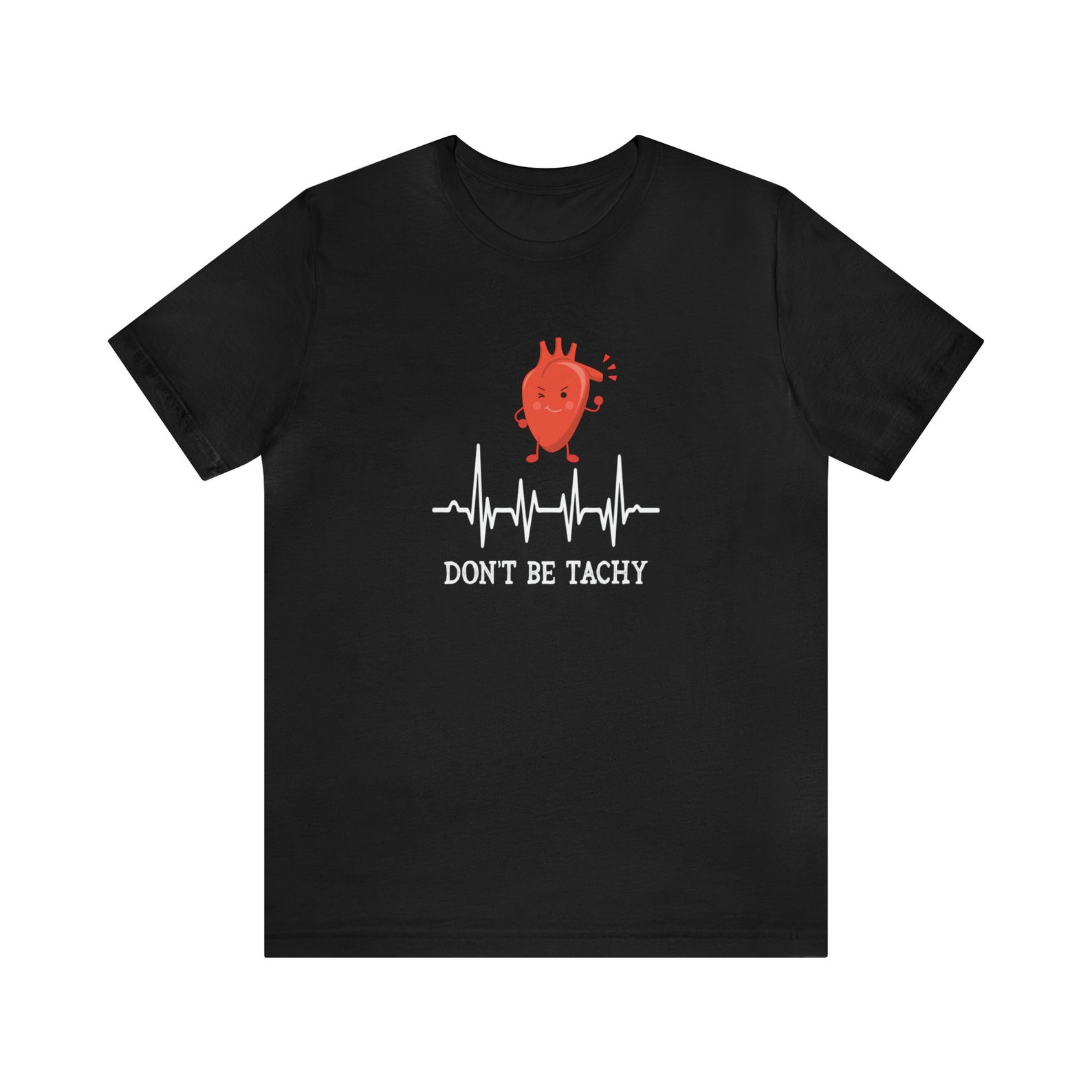 EKG Shirt Don't Be Tachy Funny Medical Tee Cardiology Team Shirt Nurse ...