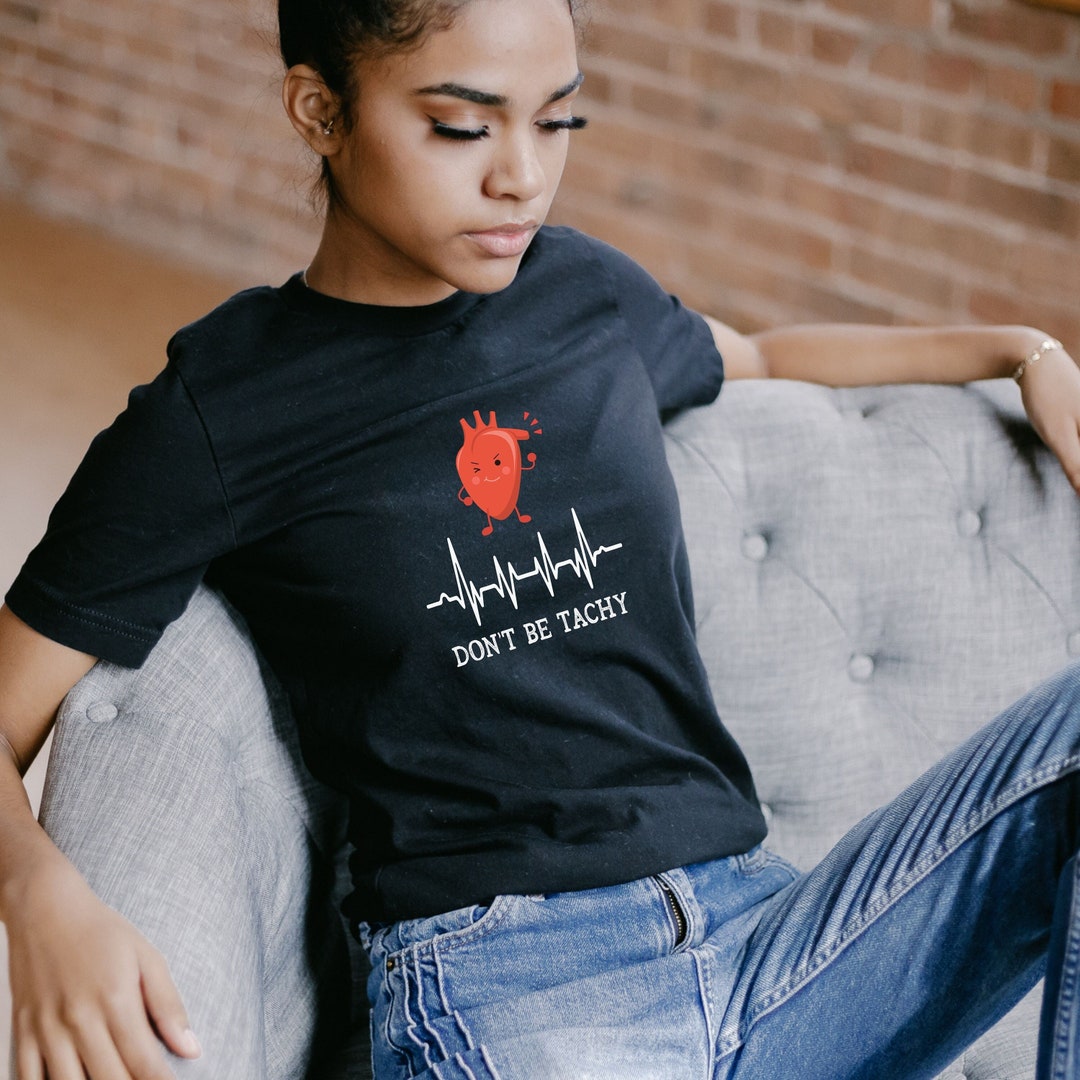 EKG Shirt Don't Be Tachy Funny Medical Tee Cardiology Team Shirt Nurse ...