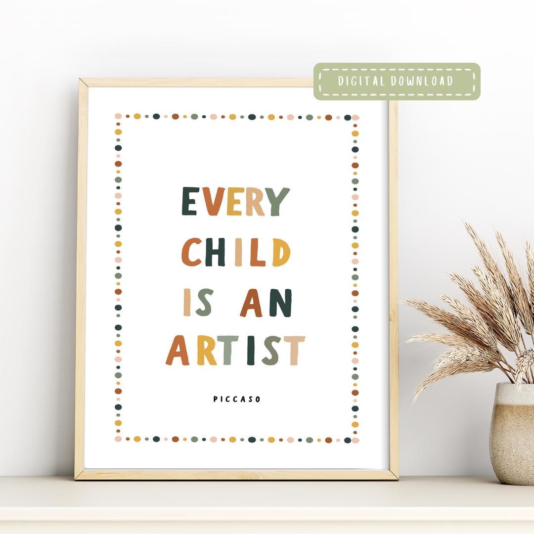 Every Child is an Artist, Printable Kids Wall Art, Nursery, Playroom ...