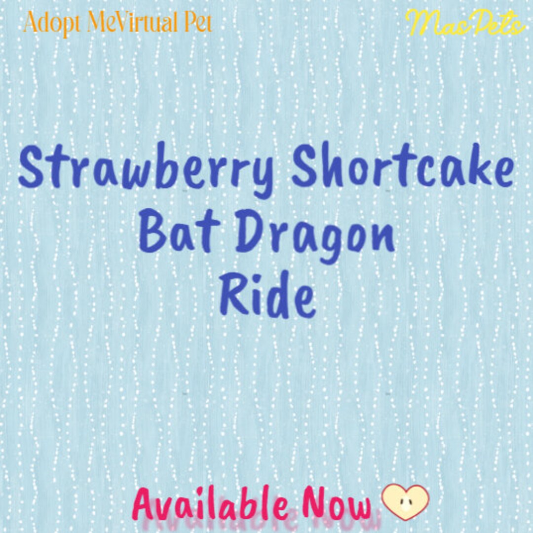 Strawberry Shortcake Bat Dragon Ride Adopt Me Virtual Pet - Etsy