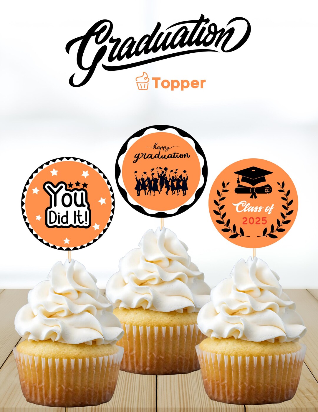 Graduation Cupcake Topper 2025, Instant Download, Graduation Topper ...