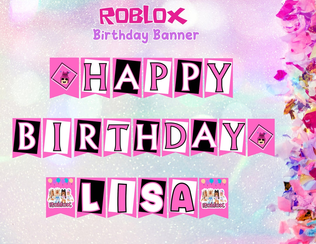 Roblox Birthday Banner Roblox Banner Birthday Girl Banner - Etsy