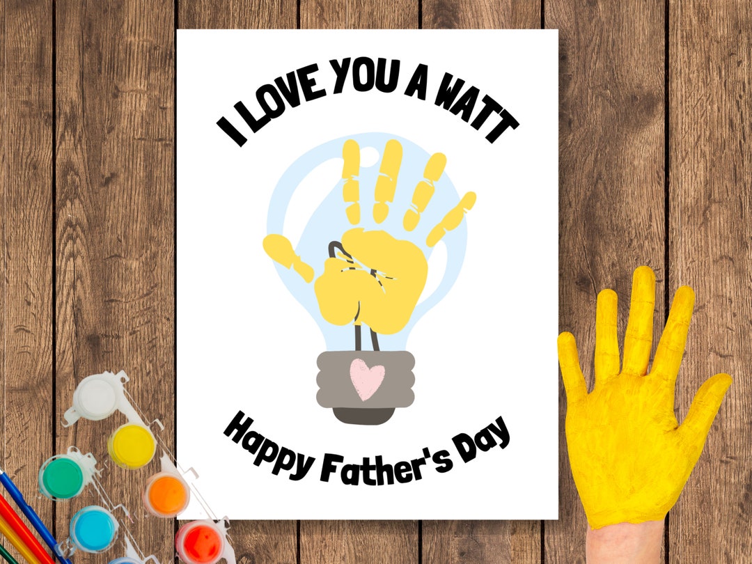 Father's Day Handprint Art, I Love You A Watt, Printable Handprint ...