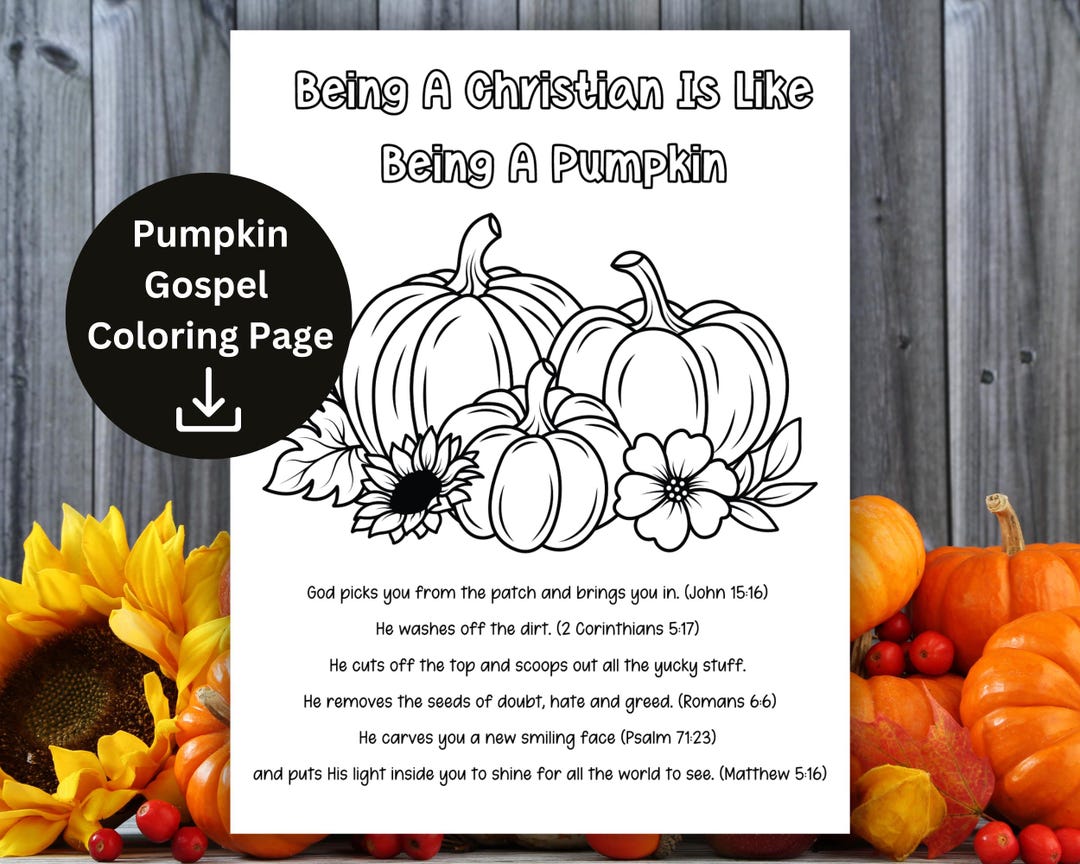Pumpkin Gospel Coloring Page Printable, Being A Christian is Like Being ...