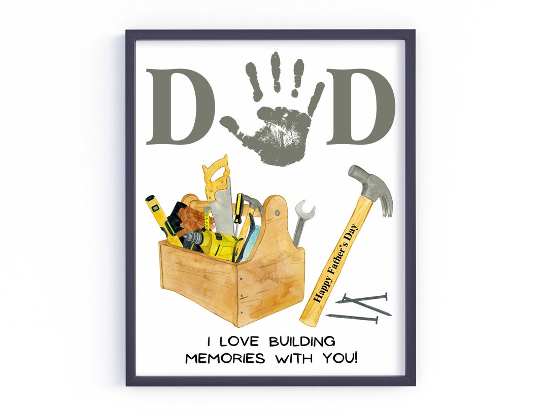 Father's Day Dad Handprint Art, I Love Building Memories With You ...