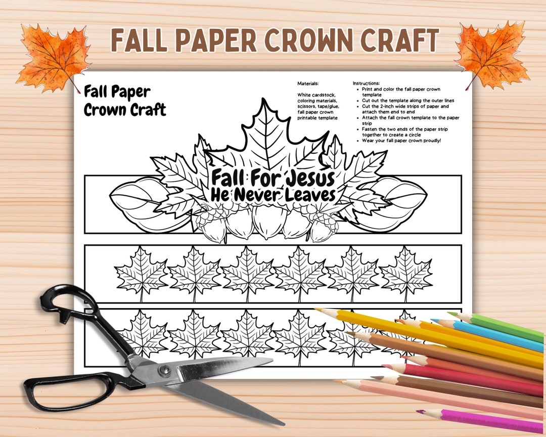 Fall Paper Crown Craft, Fall for Jesus He Never Leaves Coloring Page ...