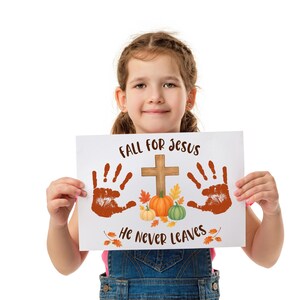Fall for Jesus He Never Leaves Handprint Art, Printable Fall Craft ...