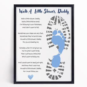 Walk A Little Slower Daddy Poem, Father's Day Footprint Craft Printable ...