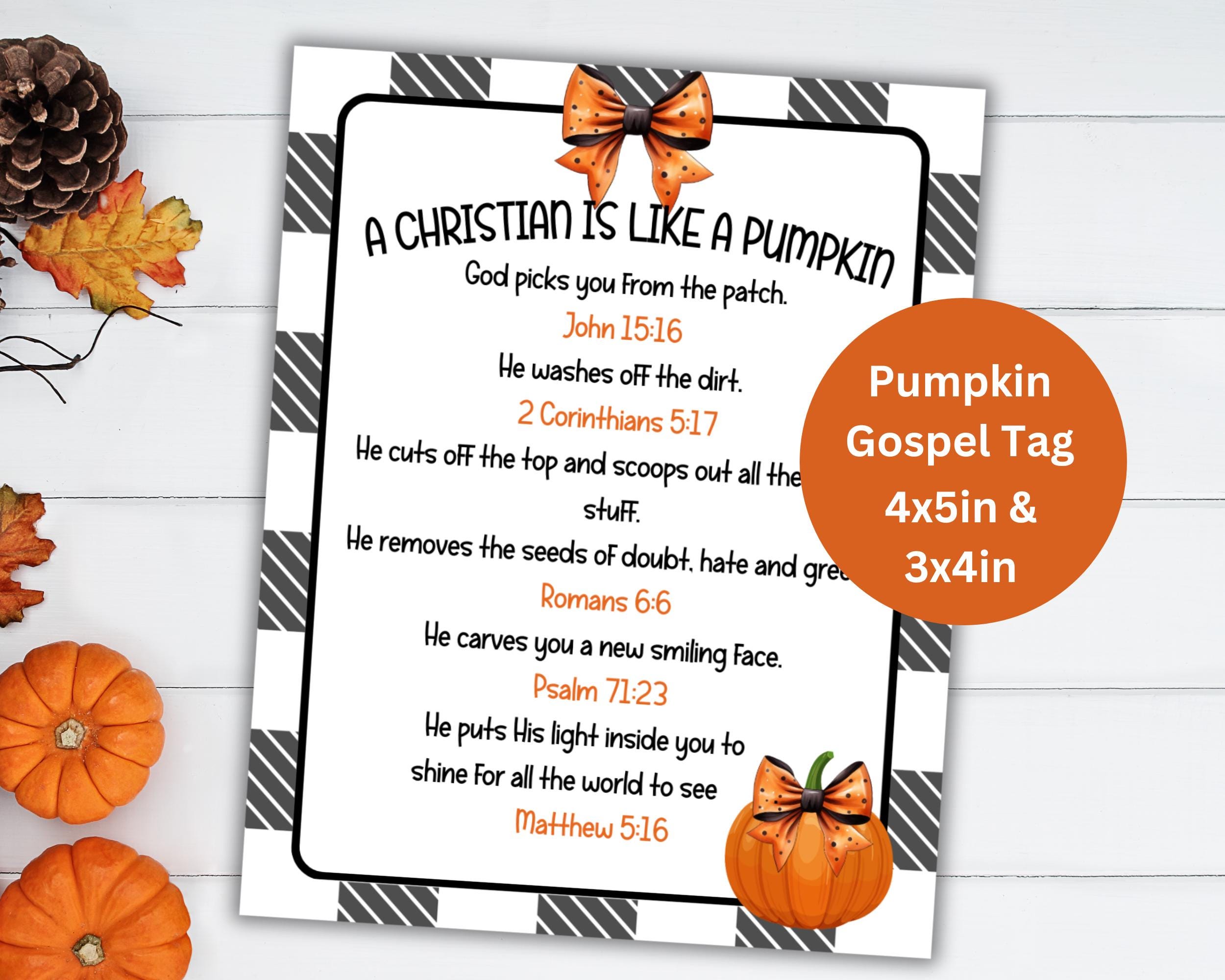 Pumpkin Gospel Treat Tag Printable, Being A Christian is Like Being A ...