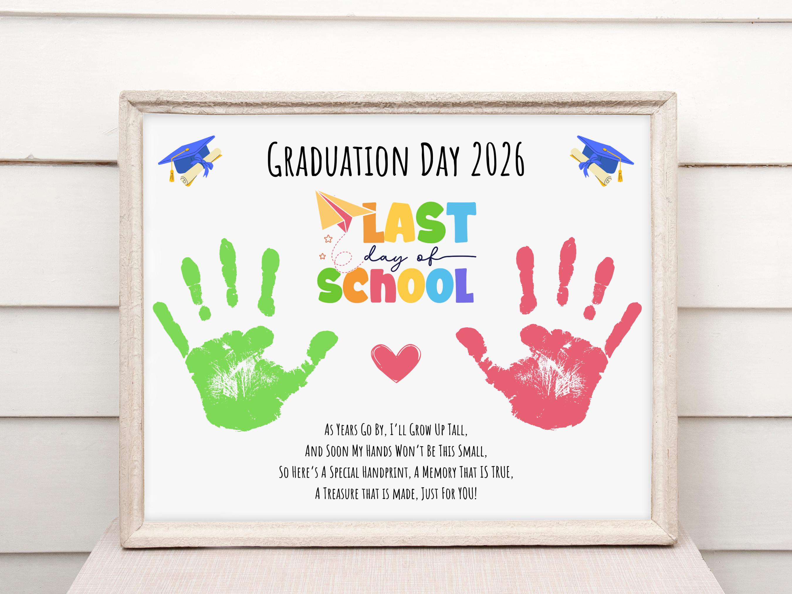 Last Day of School Handprint Art, Kindergarten Preschool Graduation ...