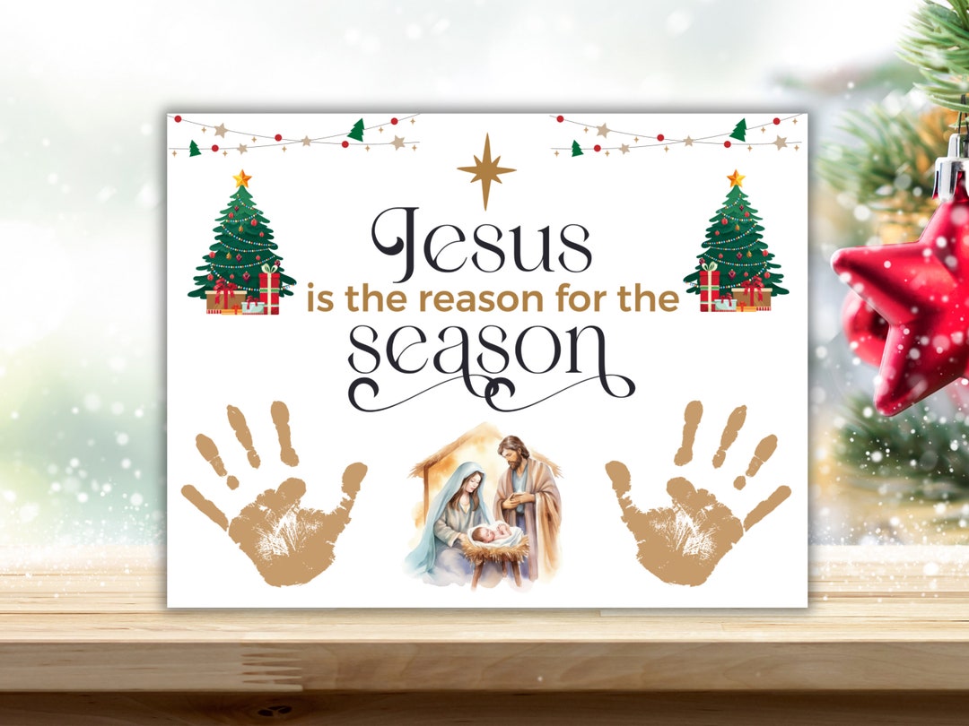 Nativity Handprint Art Craft Printable, Jesus is the Reason for the ...