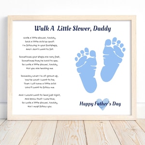 Walk A Little Slower Daddy Poem, Father's Day Footprint Craft Printable ...