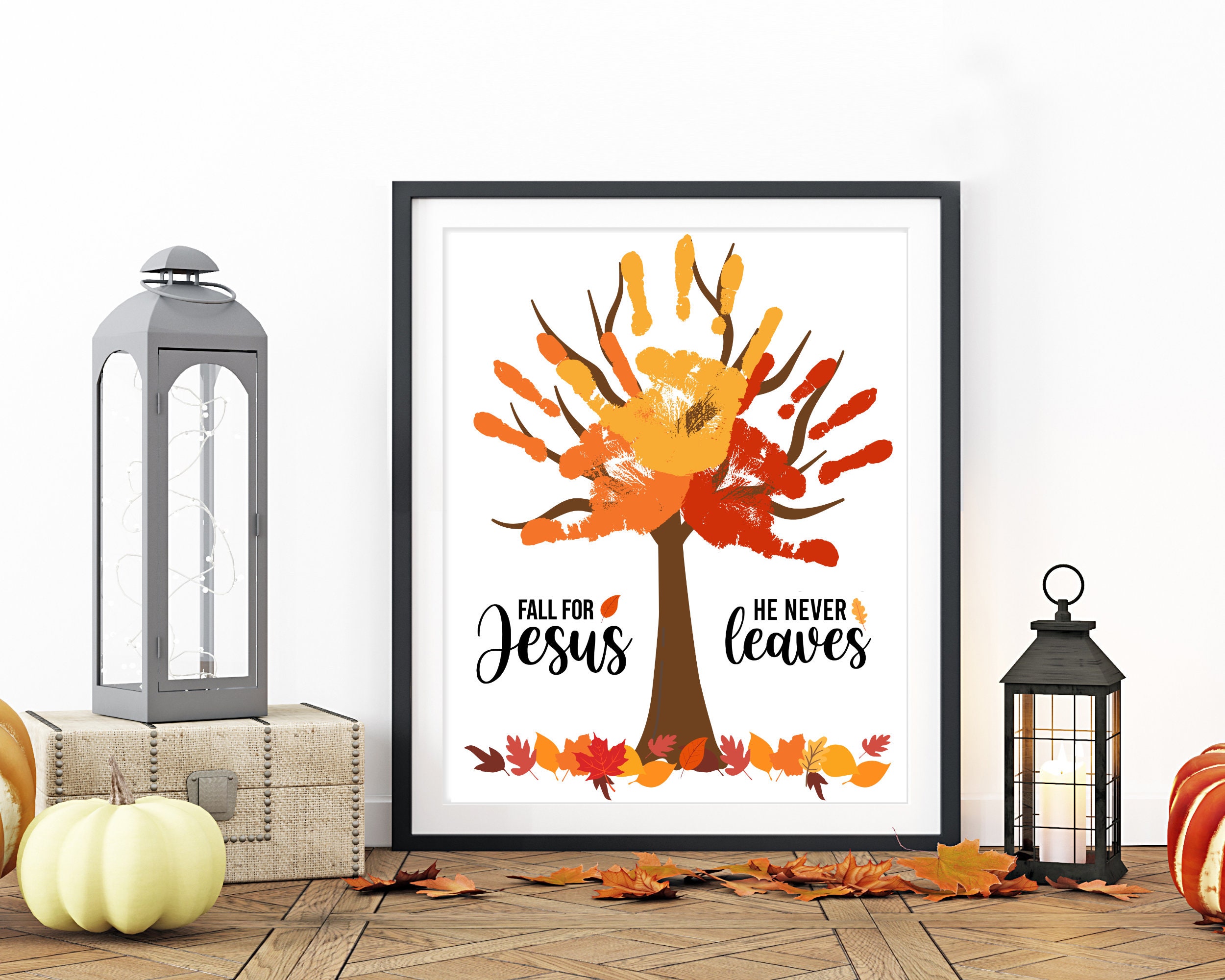 Fall for Jesus He Never Leaves Handprint Art, Printable Fall Craft ...