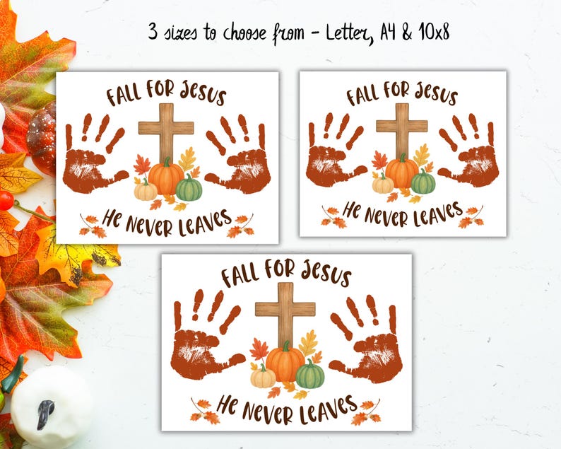 Fall for Jesus He Never Leaves Handprint Art, Printable Fall Craft ...