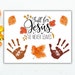 Fall Handprint Art, Printable Fall Craft, Fall for Jesus He Never ...
