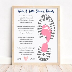 Walk A Little Slower Daddy Poem, Father's Day Footprint Craft Printable ...