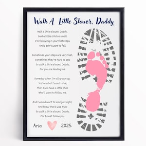 Walk A Little Slower Daddy Poem, Father's Day Footprint Craft Printable ...