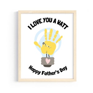 Father's Day Handprint Art, I Love You A Watt, Printable Handprint ...
