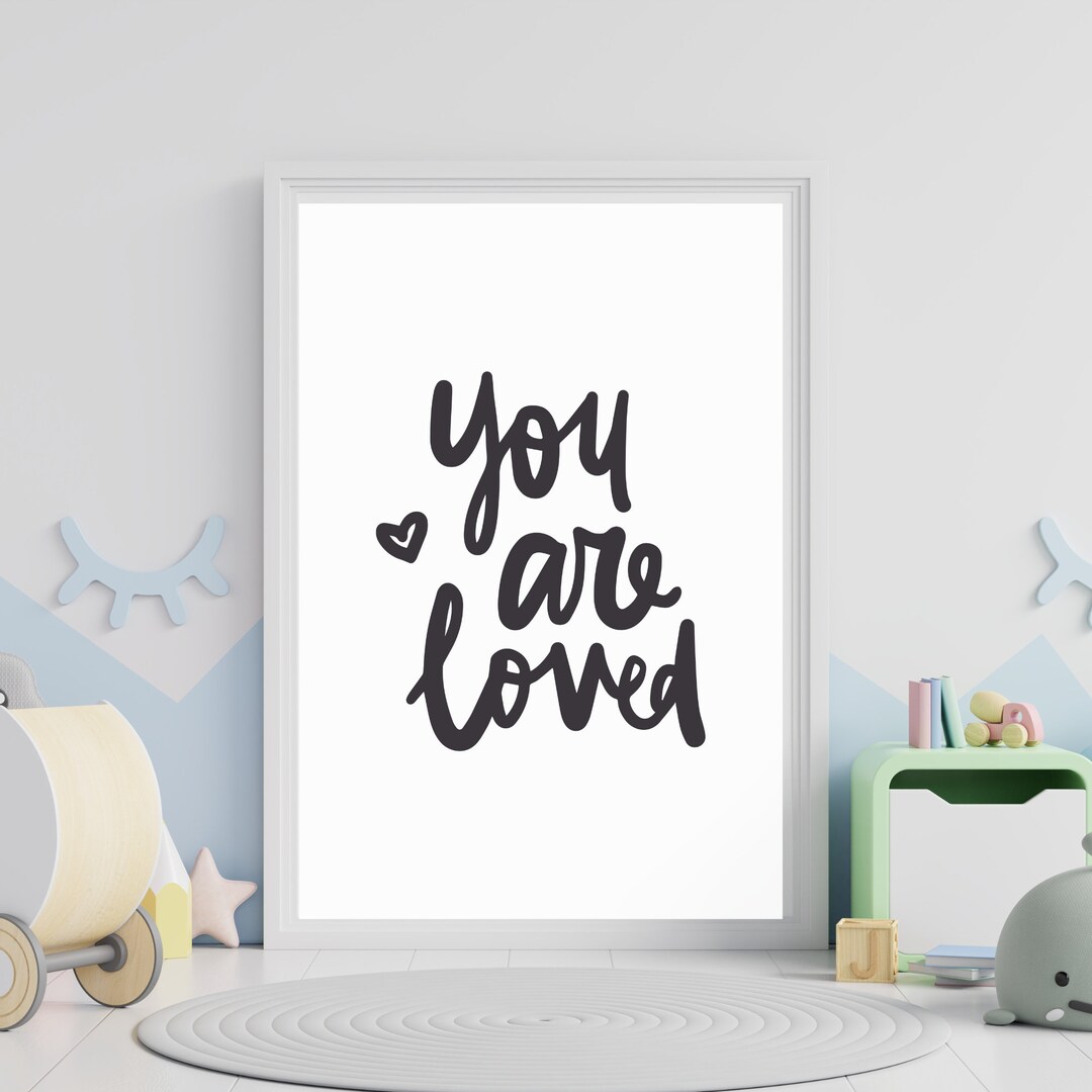 INSTANT DOWNLOAD You Are Loved Printable Poster Encouraging Quote - Etsy