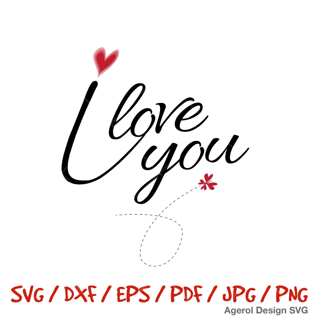 I Love You Script SVG Valentine's Day Gift Ideas PNG Handwriting Love ...