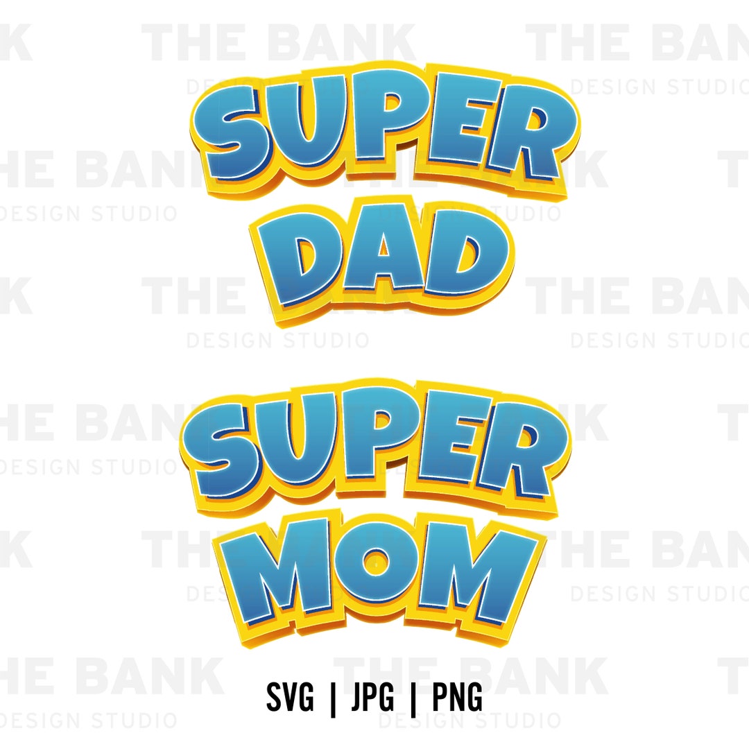 INSTANT DOWNLOAD Super Mom and Super Dad Comic Text Svg, Jpeg and Png ...