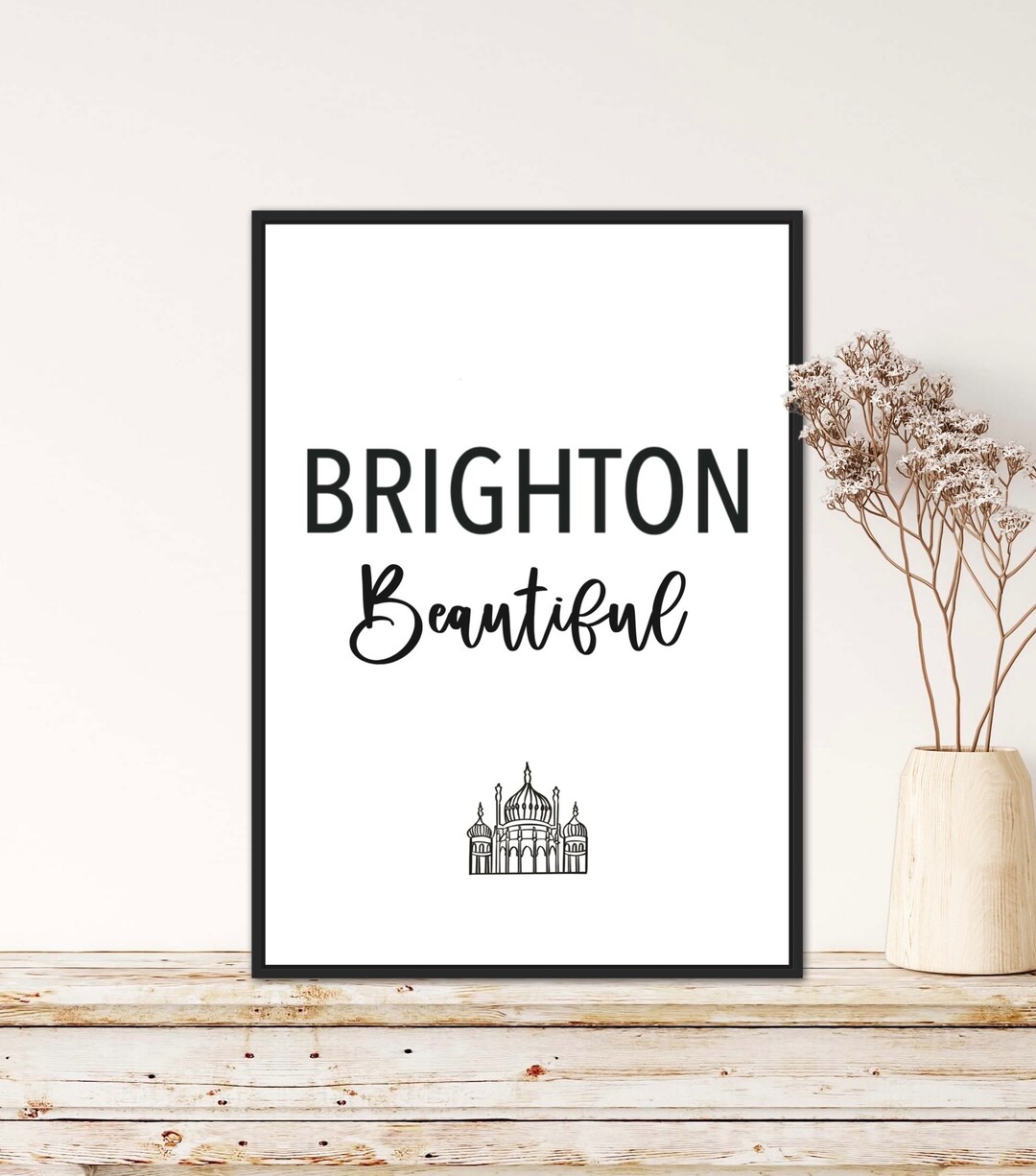 Brighton Beautiful Printable Art Print/brighton Quote/brighton Pavilion ...