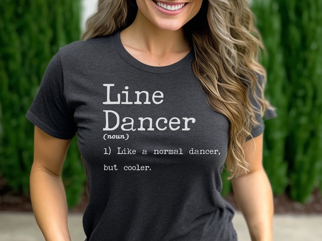Line Dancing Definition Shirt, Line Dance Gift Shirt, Funny Linedance ...