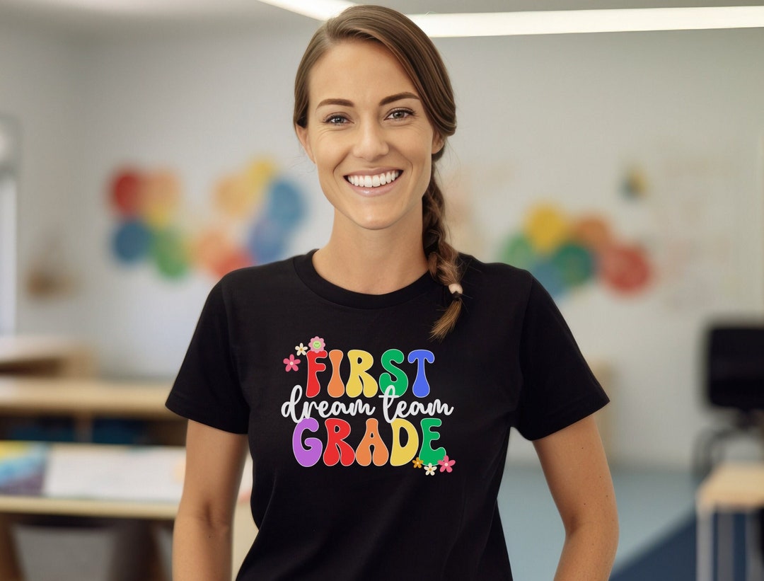 First Grade Dream Team Shirt, T-shirt for Teachers, 1st Grade Team Tee ...