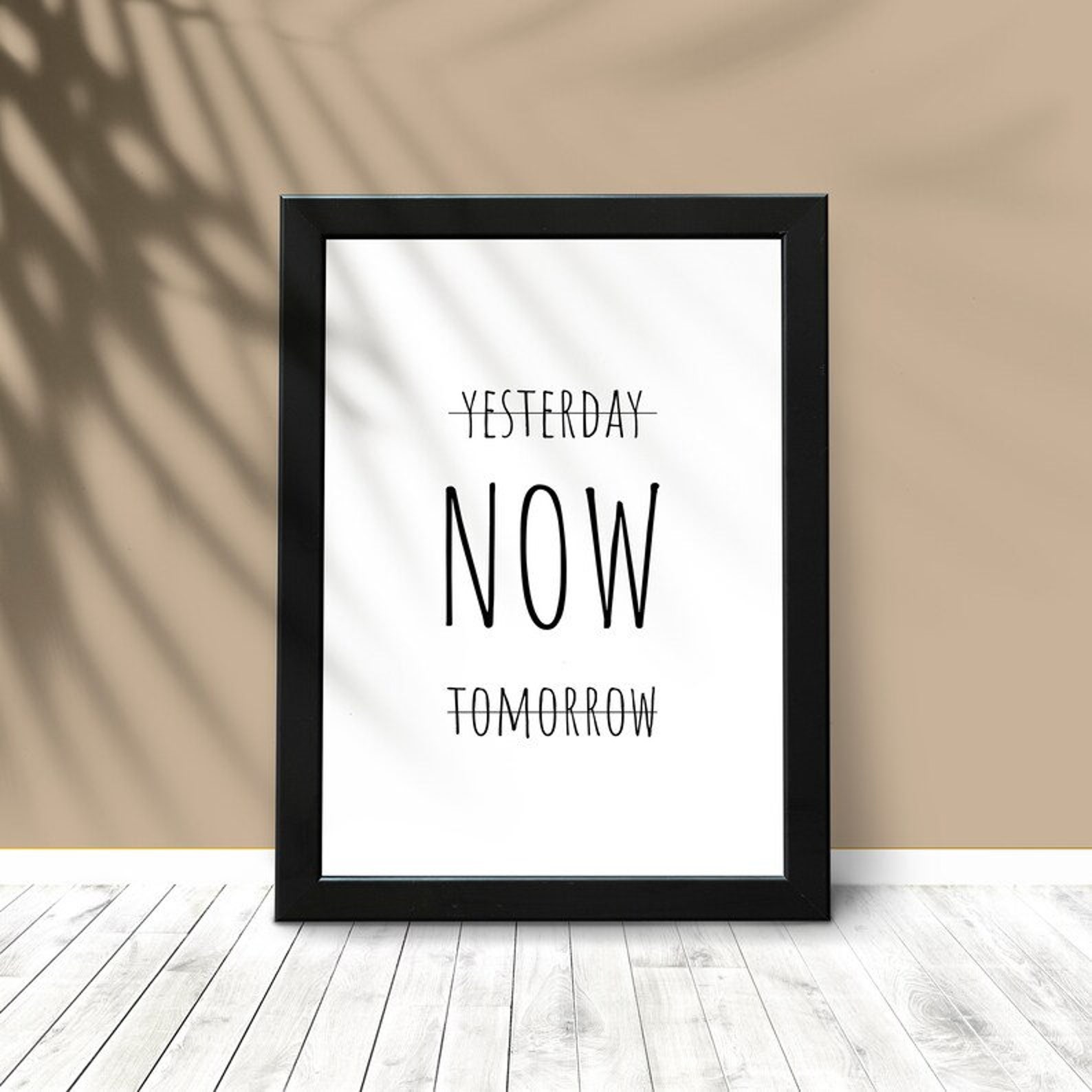 Motivational Printable, Yesterday Now Tomorrow Printable, Motivational ...