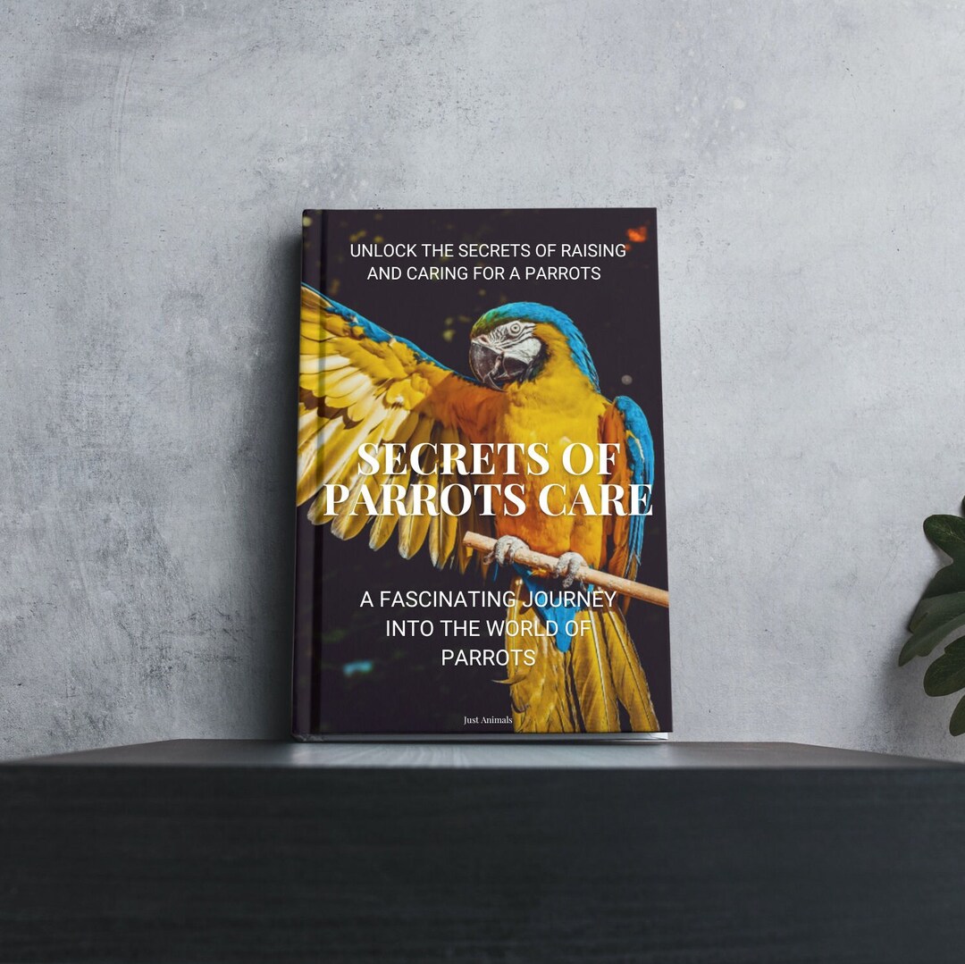 Secrets of Parrots Care - Parrots Raising, Parrots Caring - Etsy