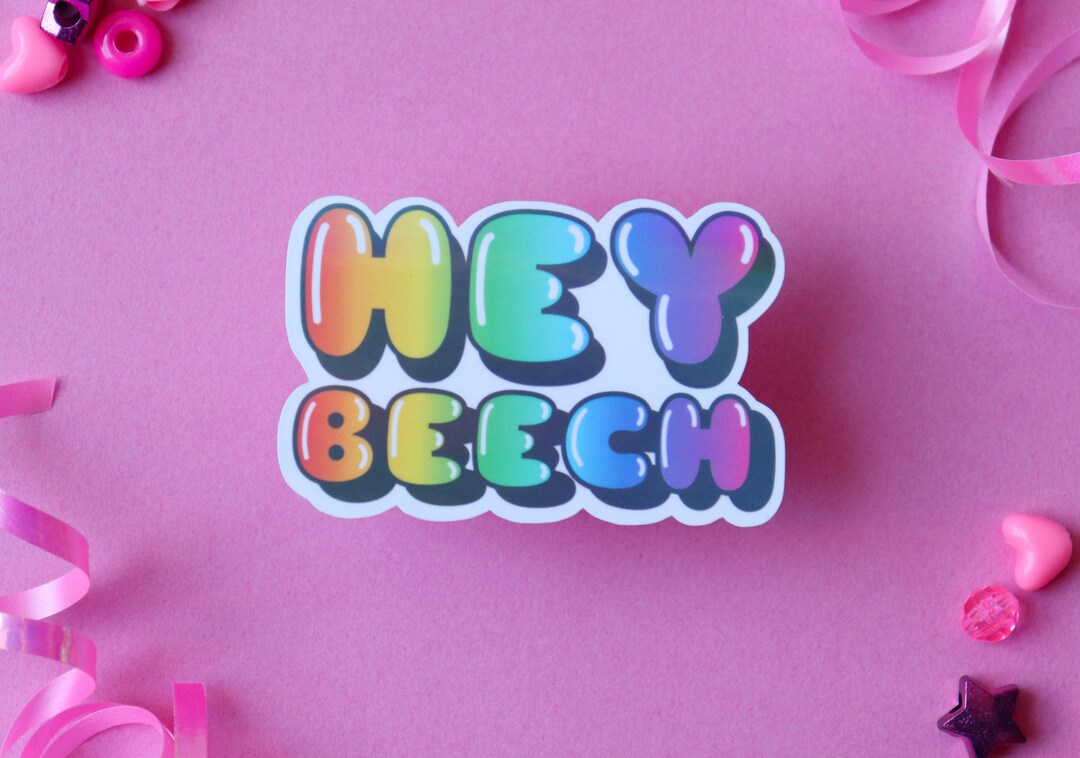 Hey Beech Vinyl Sticker | Jenna Marbles Quotes | Youtuber Stickers ...