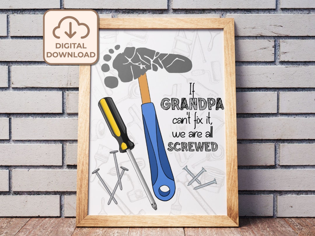 If Grandpa Can't Fix It Footprint, Kids Baby Toddler Footprint Art ...
