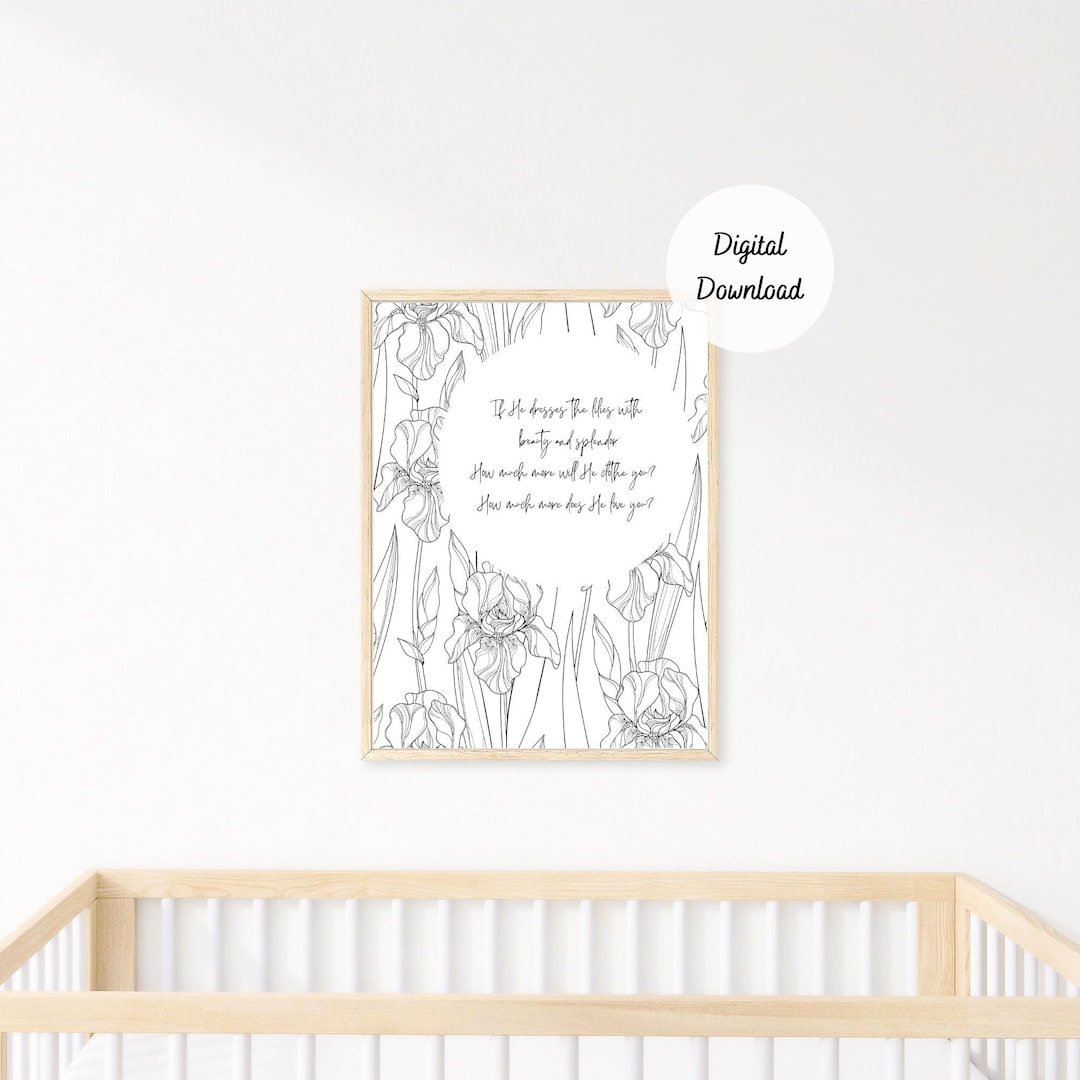 If He Dresses the Lillies Bible Verse - Black and White Floral Nursery ...