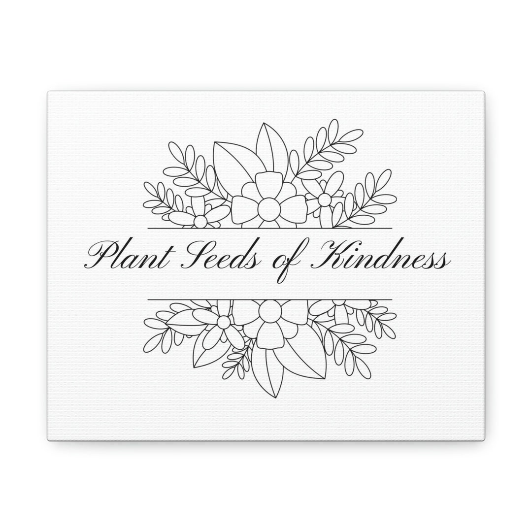 Plant Seeds of Kindness Canvas - Etsy