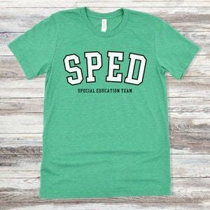 SPED Team Tee, Special Education Teacher Shirt, SPED Shirt, Teacher Tee ...