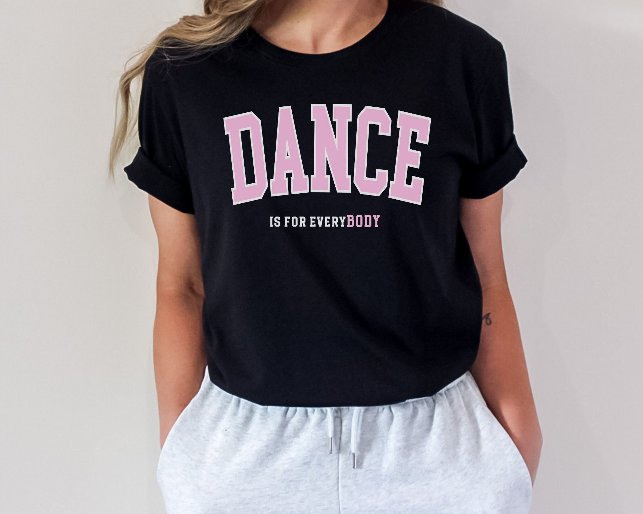 Dance for Everybody Shirt, Dancer Tee, Dance Tee, Inclusion Tee, Body ...