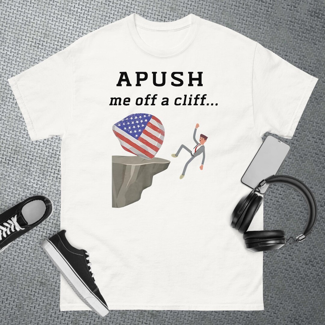 APUSH Me off a Cliff 2024 AP Exam for Students Funny Trendy T-shirt - Etsy