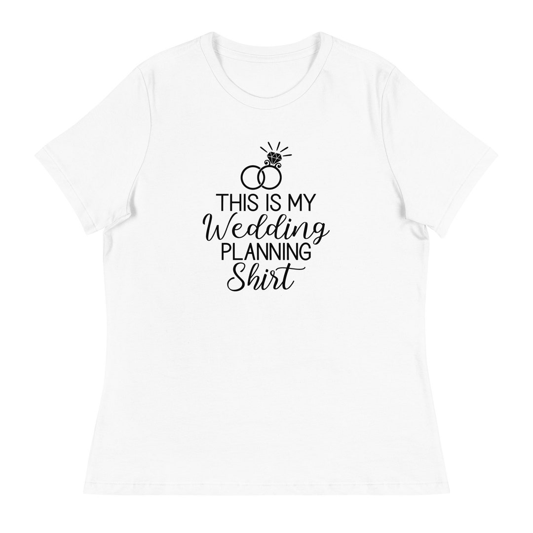 This is My Wedding Planning Shirt - Etsy