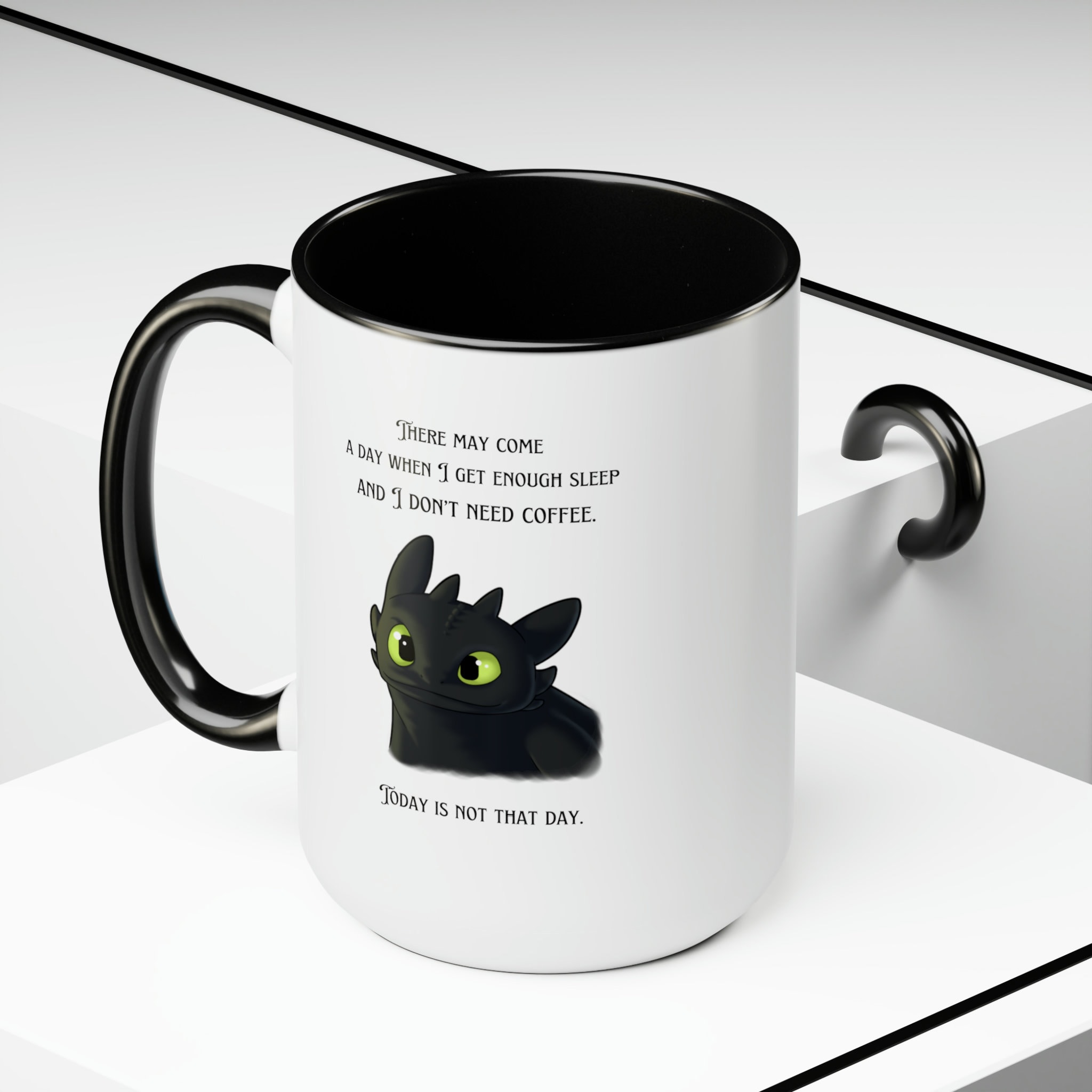 Two-tone Coffee Mugs, 15oz There May Come a Day When I Get Enough Sleep ...