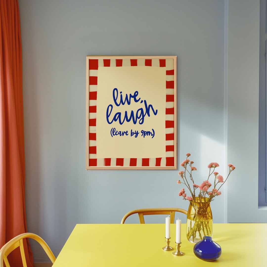 Live Laugh Leave by 9PM Print, Funny Colourful Quote Print, A5 A4 A3 Print Blue Red Typography ...