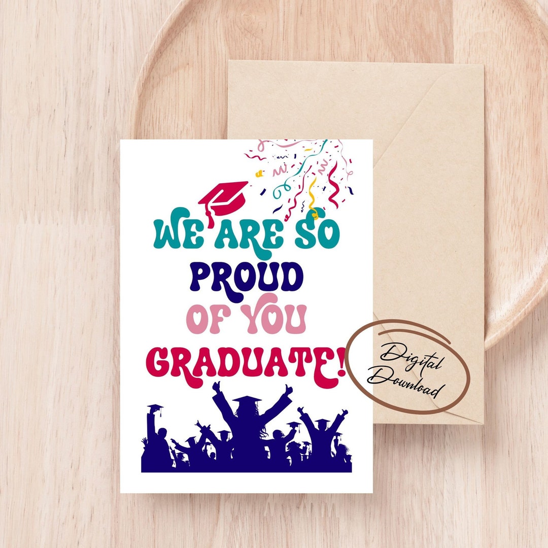 We Are so Proud of You Graduate Digital Greeting Card, Printable Card ...