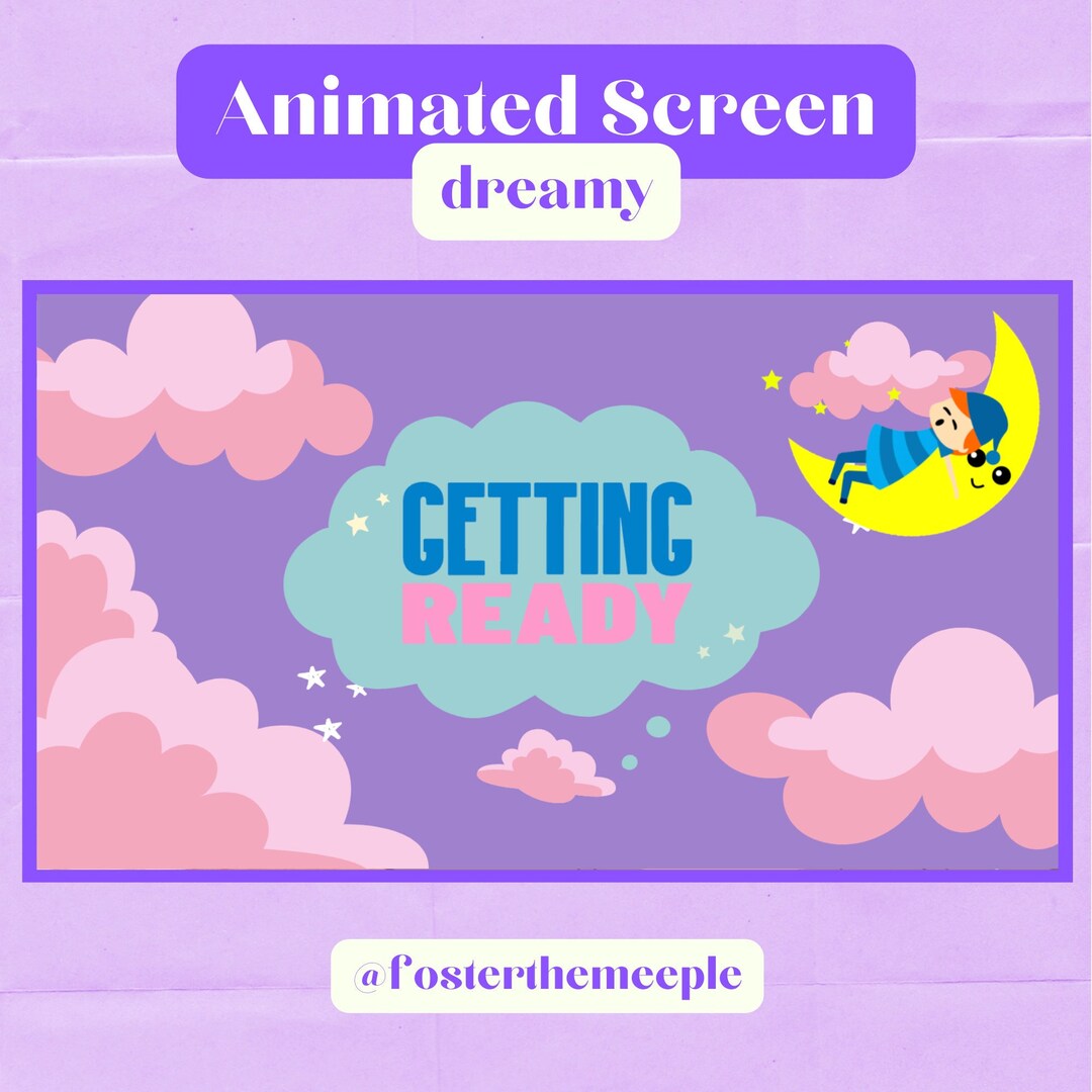 3x Animated Aesthetic Dreamy Twitch Screens Getting Ready, Be Right ...