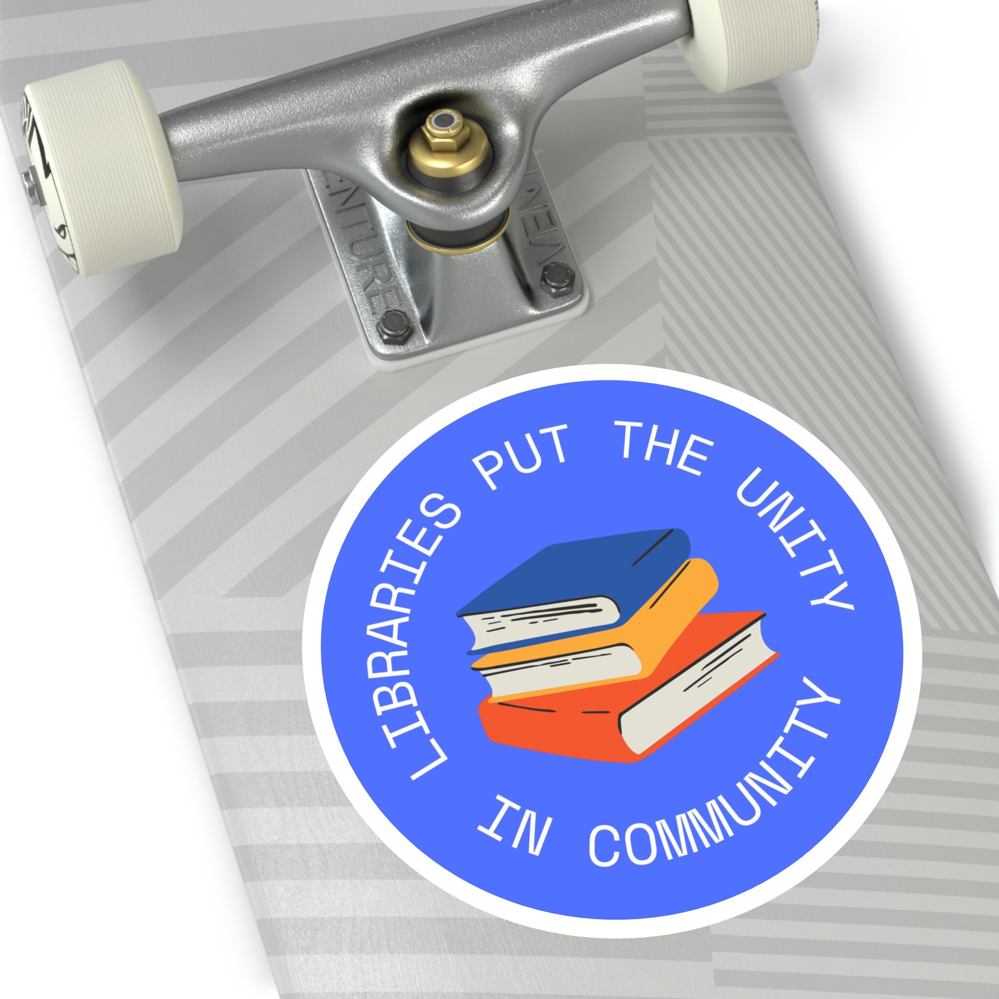 Libraries Put the Unity in Community Round Stickers Vinyl In/outdoor ...