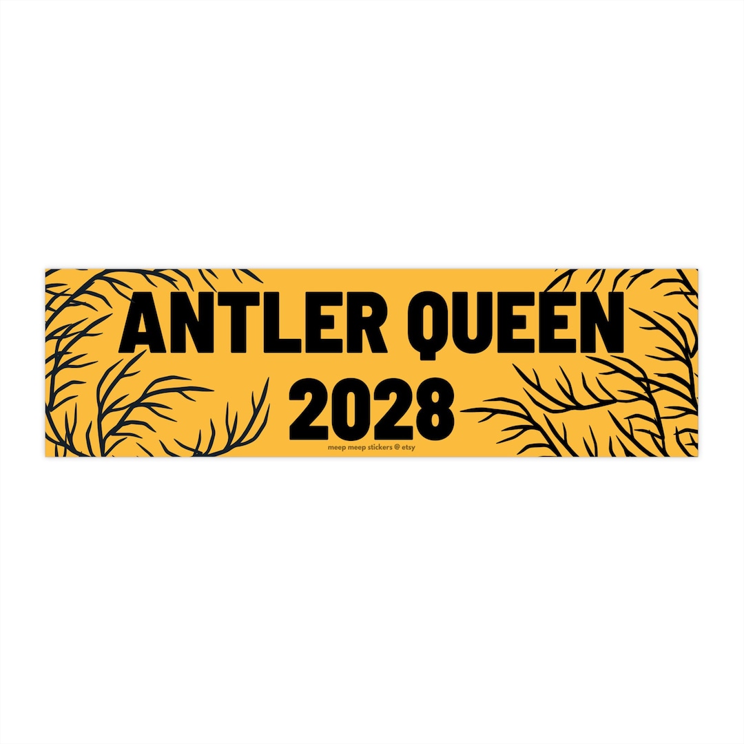 Antler Queen 2028 Bumper Sticker: Yellowjacket Inspired Vinyl Decal - Etsy