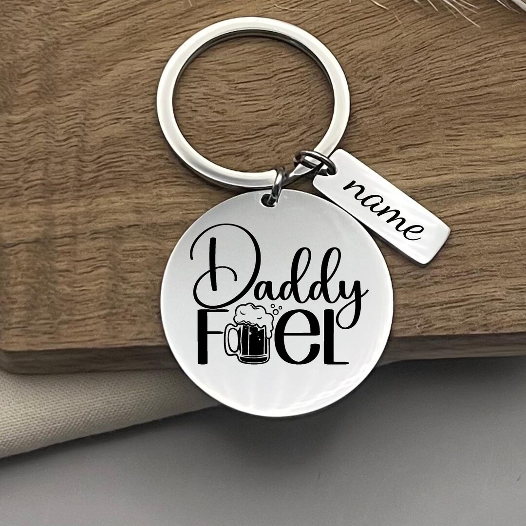 Custom Daddy Fuel Stainless Steel Keychain - Personalized Father's Day ...