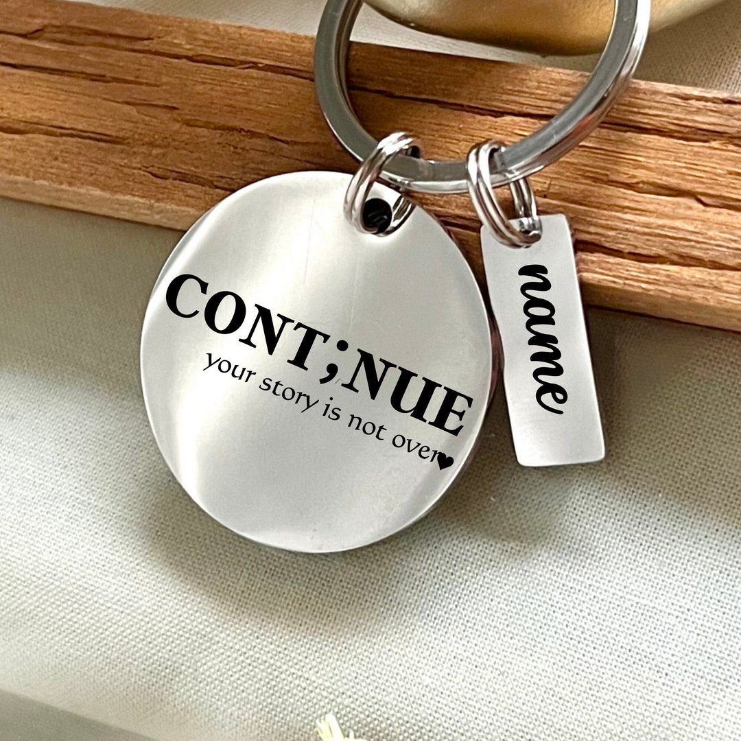 Personalized Stainless Steel Keychain: Continue Semicolon, Custom ...