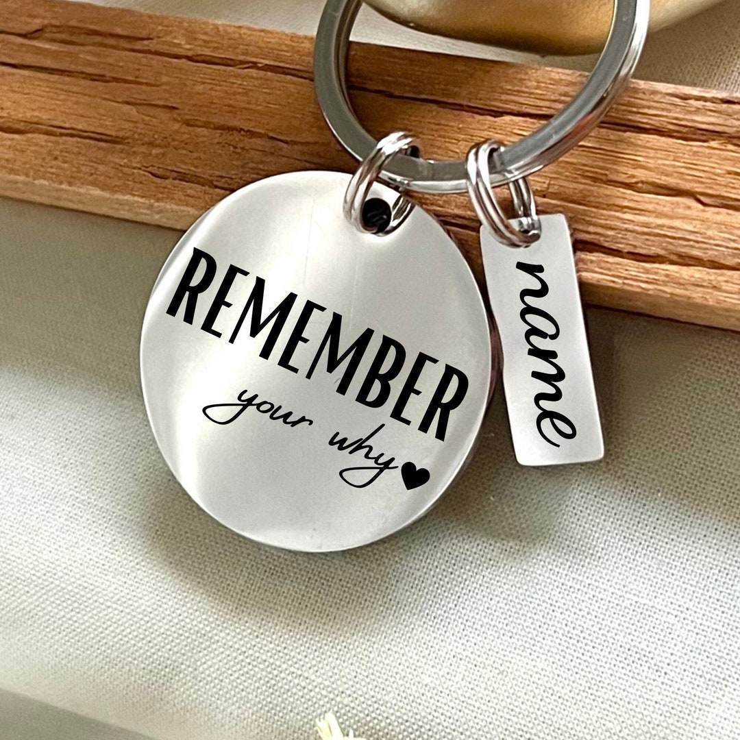 Custom Remember Your Why Stainless Steel Keychain - Personalized ...